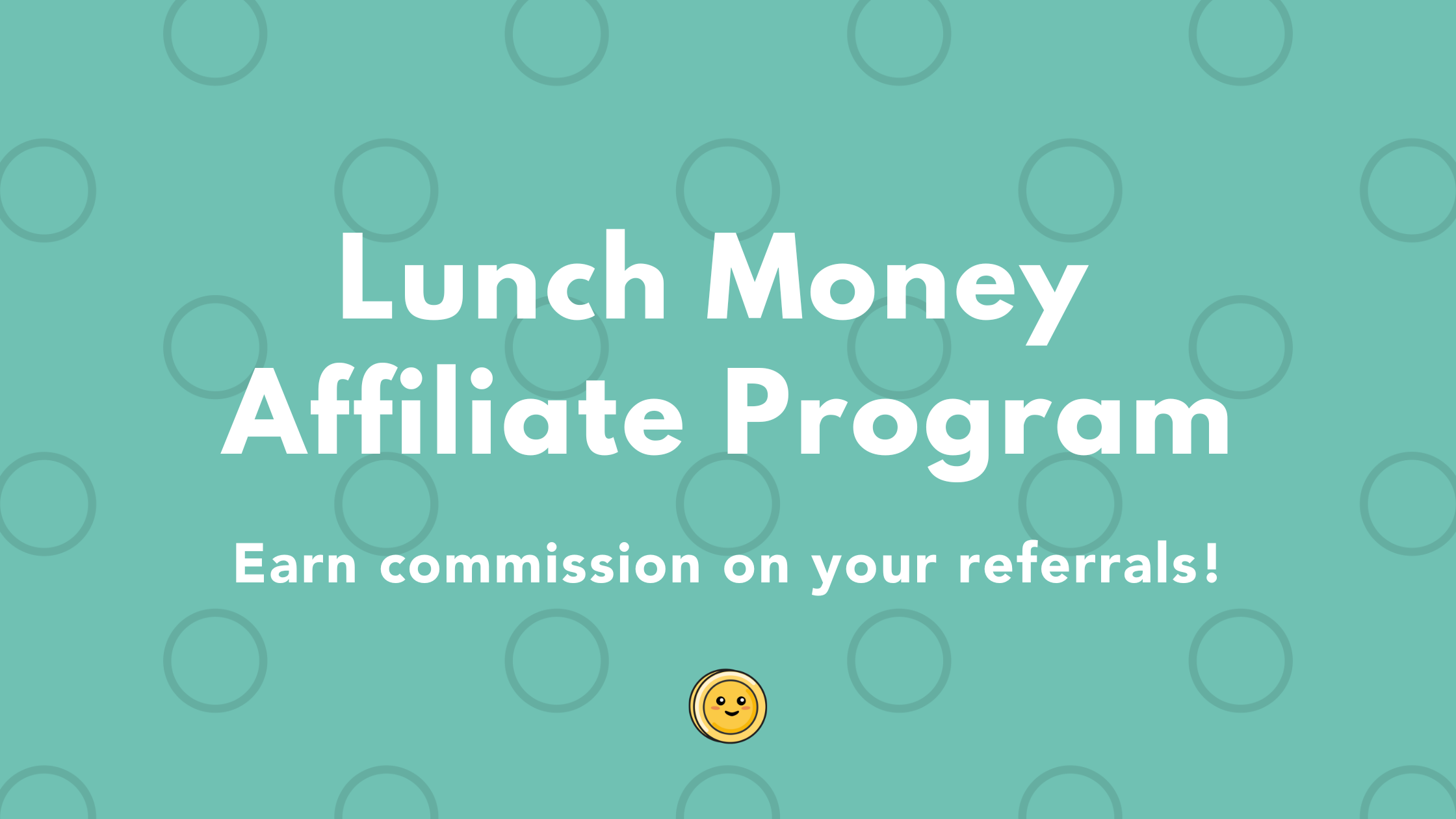 The Lunch Money Affiliate Program - Earn money through referrals